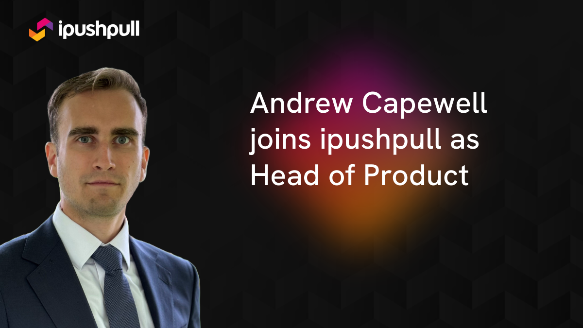 ipushpull Appoints Andrew Capewell as Head of Product